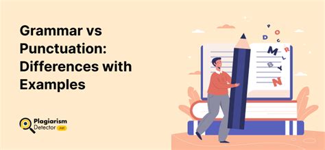 Grammar Vs Punctuation Differences With Examples