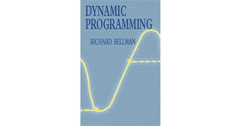 Dynamic Programming By Richard E Bellman