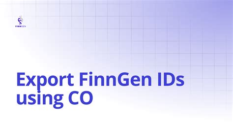 export finngen ids using co finngen handbook