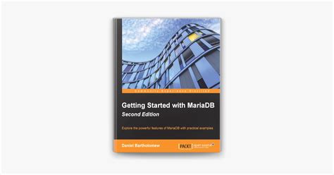 ‎getting Started With Mariadb Second Edition By Daniel Bartholomew On