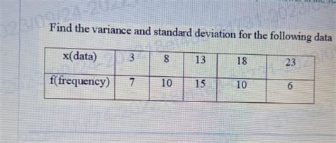 Solved Find The Variance And Standard Deviation For The Chegg Com