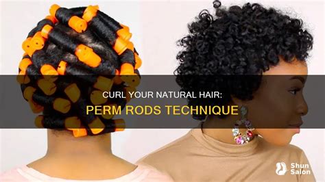 Curl Your Natural Hair Perm Rods Technique ShunSalon