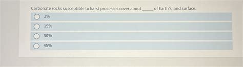 Solved Carbonate Rocks Susceptible To Karst Processes Cover