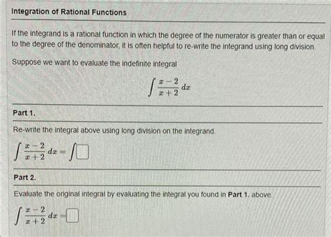 Solved Integration Of Rational Functions If The Integrand Is Chegg Com