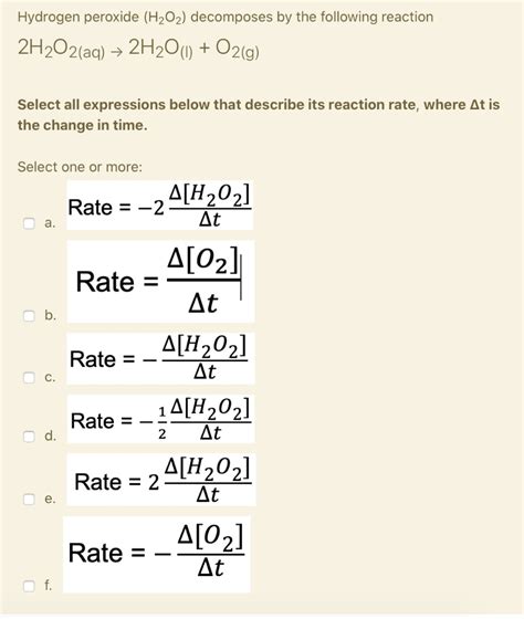 SOLVED Hydrogen peroxide H2O2 decomposes by the following reaction 2H2O2 aq â 2H2O l