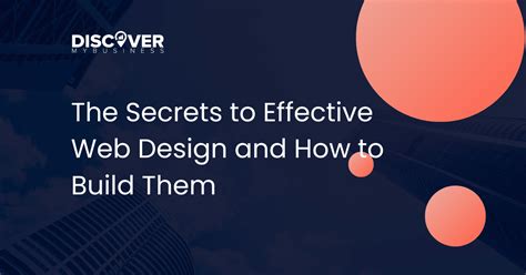 The Secrets To Effective Web Design And How To Build Them DiscoverMyBusiness