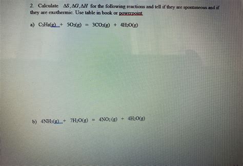 Solved 2 Calculate AS AG AH For The Following Reactions Chegg Com