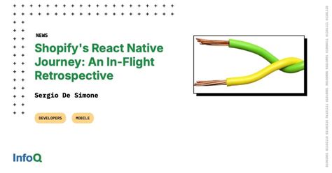 Reactnative Shopify Infoq Mobile Ios Android Crossplatform Infoq