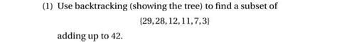 solved 1 use backtracking showing the tree to find a