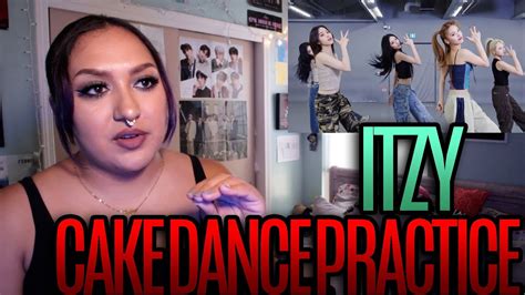 ITZY CAKE Dance Practice Reaction YouTube