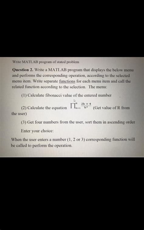 Solved Write Matlab Program Of Stated Problem Question 2