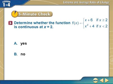 determine whether the function is continuous at x