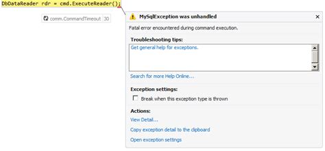 C Mysqlcommand Cmdexecutereader Errors When Sitting On A Breakpoint For Over 3 Seconds