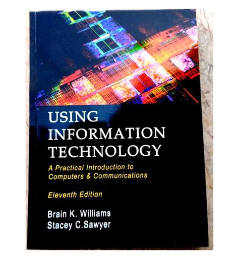 Using Information Technology 11th Edition By Brian Williams Author Onlinebooksoutlet