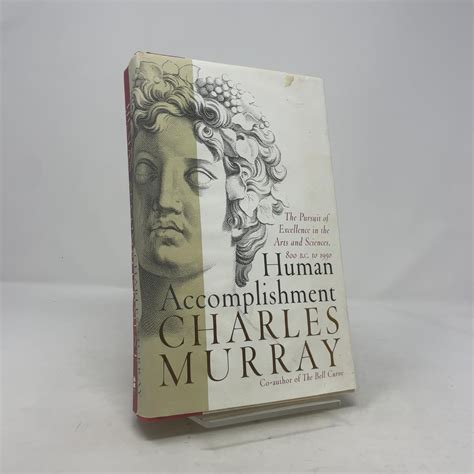 Human Accomplishment The Pursuit Of Excellence In The Arts And