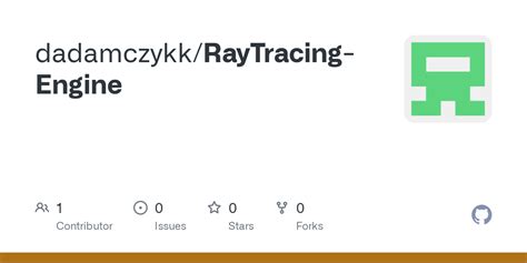 github dadamczykk raytracing engine