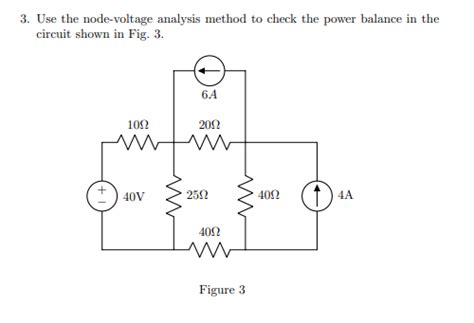 Solved 3 Use The Node Voltage Analysis Method To Check The