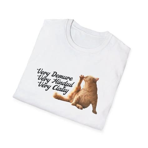 Very Demure Mindful Classy Funny Meme Shirt Unisex Softstyle T Shirt Etsy