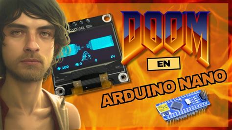 Construimos El Clásico Doom Con Arduino Nano Youtube