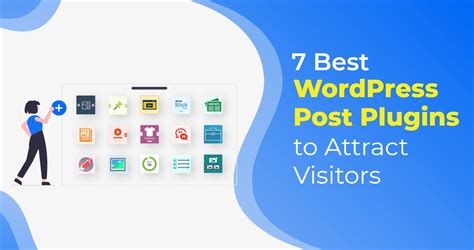 7 Popular Wordpress Post Plugins To Attract Visitors Essential Plugin