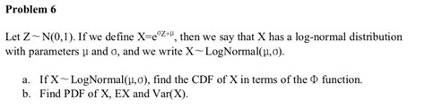 Solved Problem Let Z N If We Define X Ez Then We Chegg Com