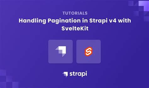 How To Handle Pagination In Strapi V4 With Sveltekit By Strapi