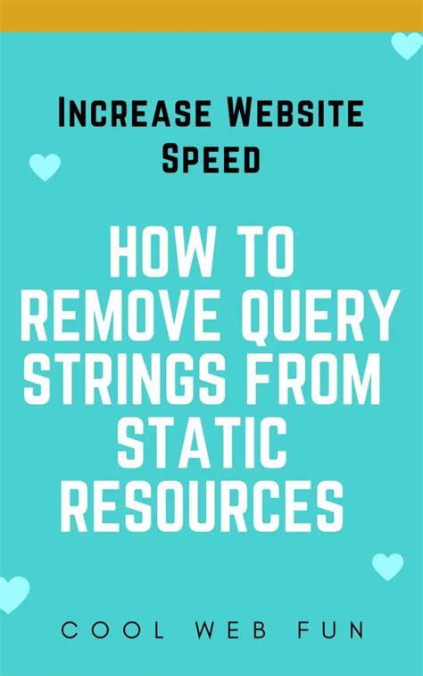 How To Remove Query Strings From Static Resources Gtmetrix Cool Web Fun