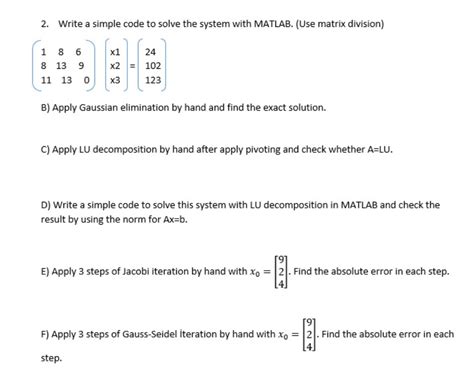 solved 2 write a simple code to solve the system with