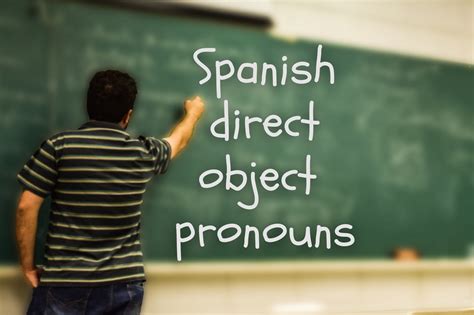 Spanish Direct Object Pronouns Explained For Beginners