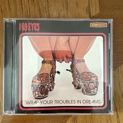 Wrap Your Troubles In Dreams By The 69 Eyes Cd Apr 2007 Cleopatra