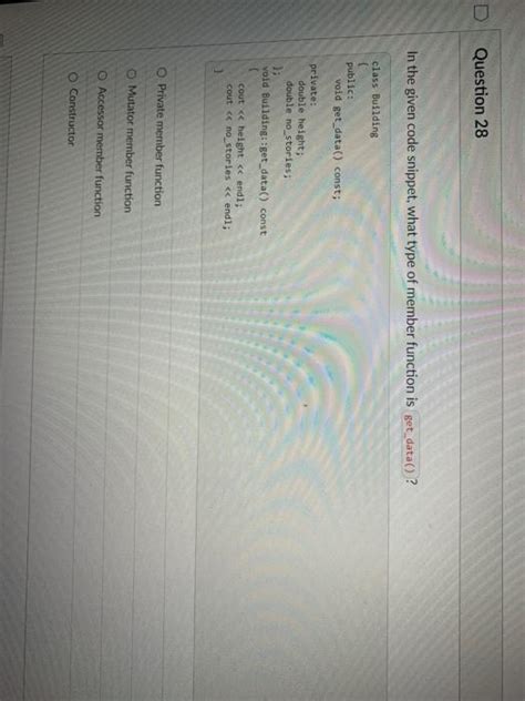 Solved In The Given Code Snippet What Type Of Member Chegg