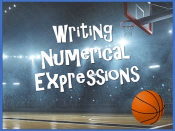 Writing Numerical Expressions Powerpoint By Teach Activitiy S TPT
