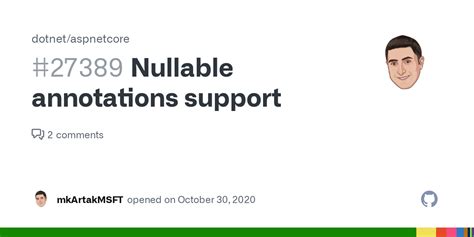 Nullable Annotations Support · Issue 27389 · Dotnetaspnetcore · Github