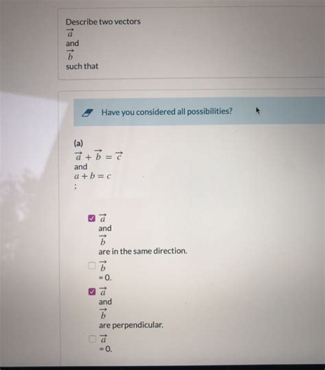 Solved Describe Two Vectors And Such That Have You Chegg Com
