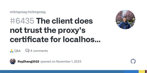 The Client Does Not Trust The Proxys Certificate For Localhost Tlsv1 Alert Unknown Ca