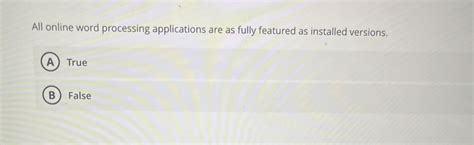 Solved All Online Word Processing Applications Are As Fully