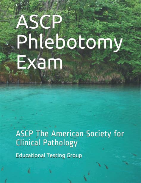 Ascp Phlebotomy Exam Ascp The American Society For Clinical Pathology