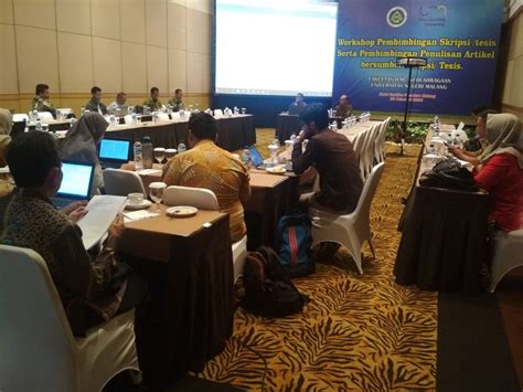 Workshop Bimbingan Skripsi Tesis Serta Penulisan Artikel Bersumber Skripsi Tesis Fakultas