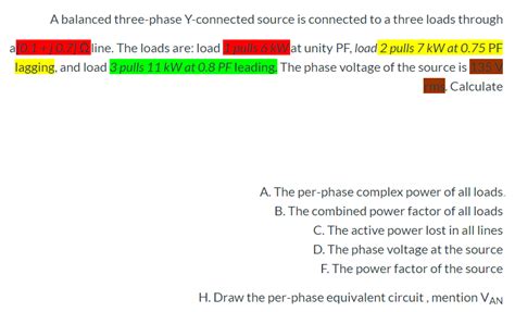 Solved A Balanced Three Phase Y Connected Source Is