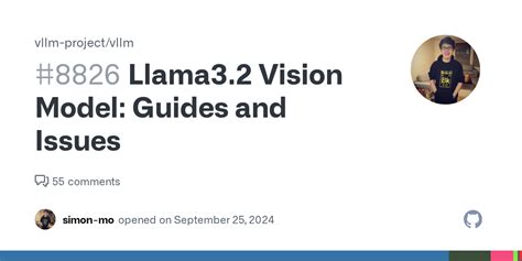 Llama32 Vision Model Guides And Issues · Issue 8826 · Vllm Project