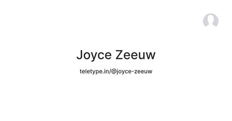 Joyce Zeeuw — Teletype