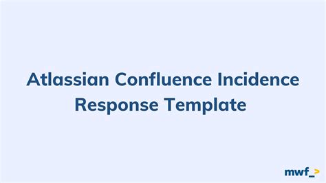 Atlassian Confluence Incidence Response Template