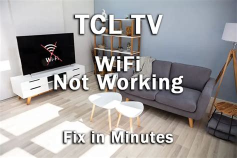 TCL TV Not Connecting To WiFi Fix In Minutes