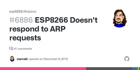 esp8266 doesn t respond to arp requests · issue 6886 · esp8266 arduino · github