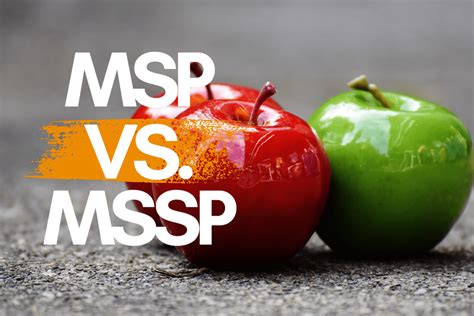 Msp Vs Mssp Whats The Difference