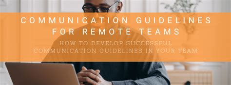 Communication Guidelines For Remote Teams Fairlinked