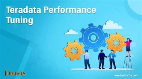 Teradata Performance Tuning Learn The Different Features Of Teradata