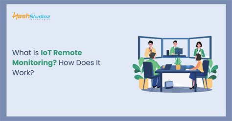 What Is Iot Remote Monitoring How Does It Work