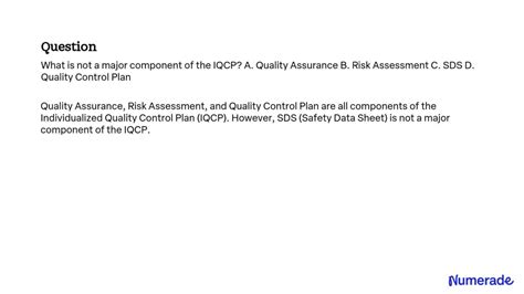 Solved What Is Not A Major Component Of The Iqcp A Quality Assurance B Risk Assessment C