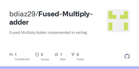 GitHub Bdiaz29 Fused Multiply Adder Fused Multiply Adder Implemented In Verilog